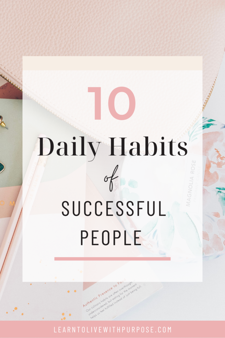 The top 10 daily habits of successful people - Live With Purpose