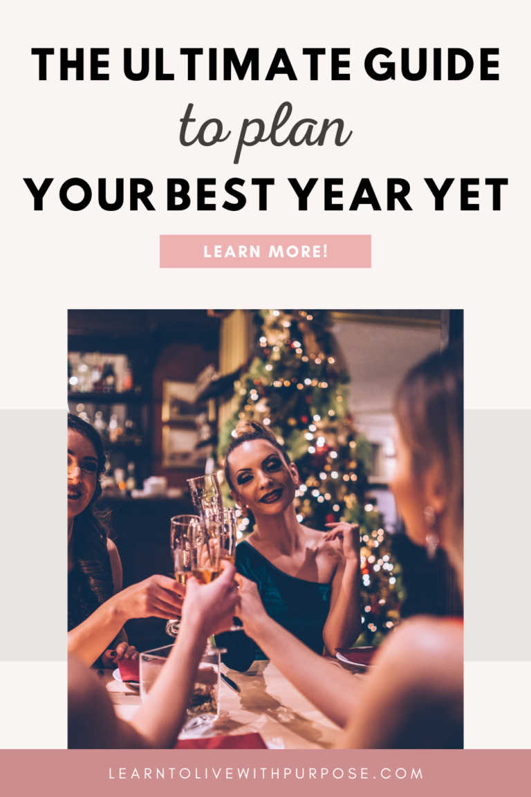 The Ultimate Guide to Plan Your Best Year Yet! - Live With Purpose